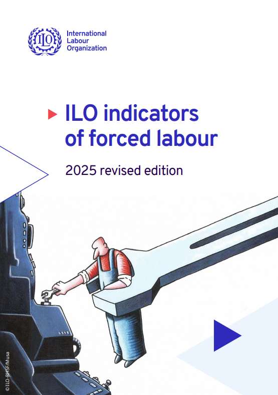 ILO indicators of forced labour - 2025 revised edition | Fair Recruitment Knowledge Hub